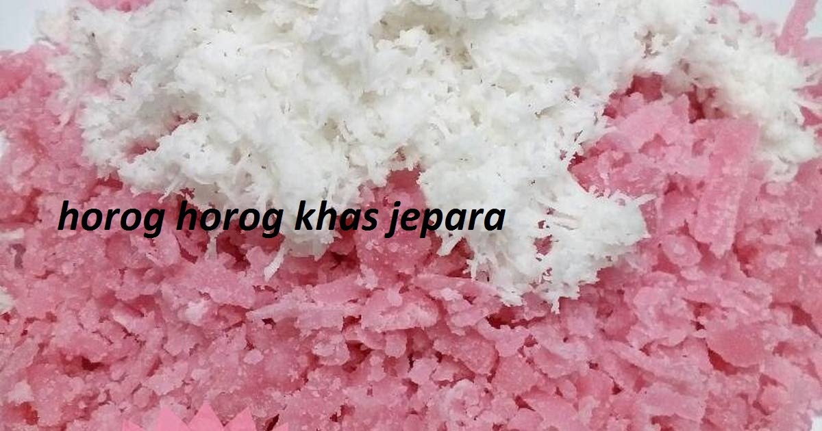HOROG HOROG KHAS JEPARA | RESEP HOROG HOROG MAKANAN KHAS JEPARA | CARA ...