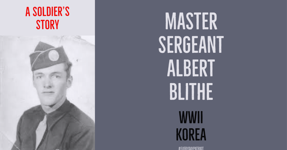 A Soldier's Story: Master Sergeant Albert Blithe