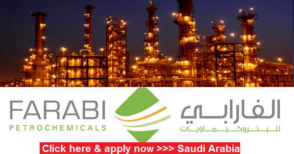 PETROCHEMICAL JOBS IN FARABI PETROCHEMICALS | SAUDI ARABIA