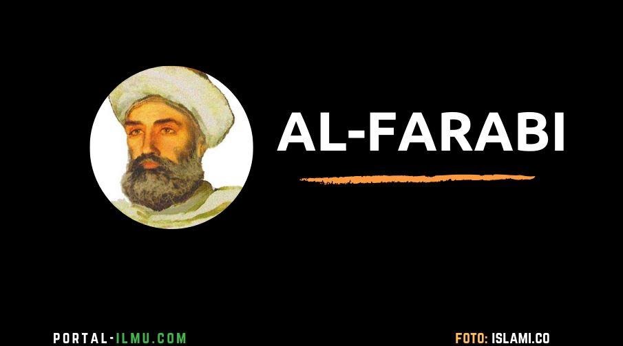AL-FARABI – FILOSOF MUSLIM BERPENGARUH DI DUNIA | Portal-Ilmu.com