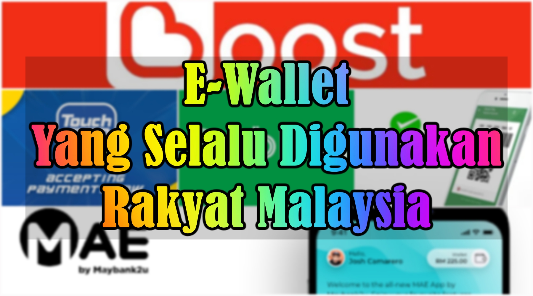 E-Wallet Yang Selalu Digunakan Rakyat Malaysia