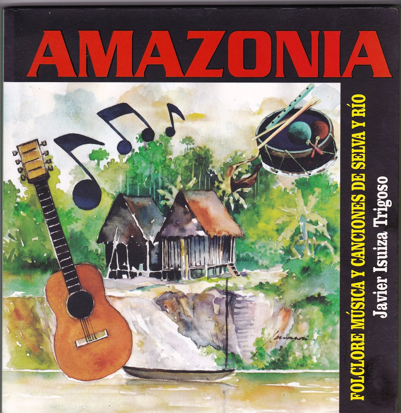 TIPISHCA: AMAZONÍA FOLCLORE MÚSICA Y CANCIONES DE SELVA Y RÍO