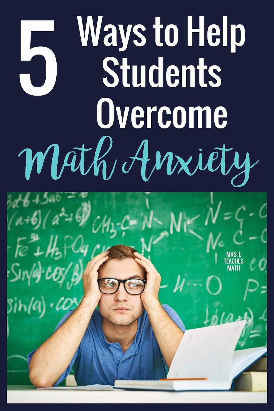5 Ways to Help Students Overcome Math Anxiety | Mrs. E Teaches Math