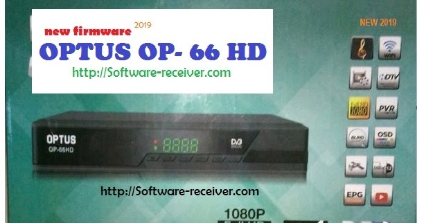 Software OPTUS OP-66 HD Guoxin (Kvision) New Fitur 2019 - Software Receiver