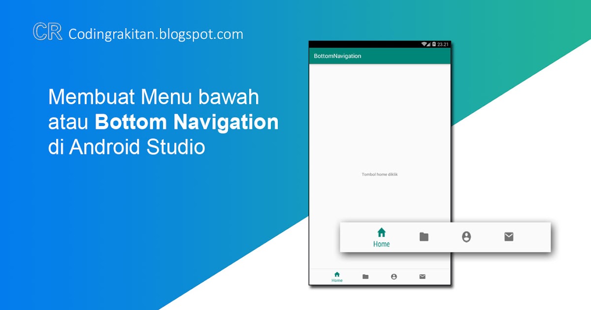 Membuat Menu bawah atau Bottom Navigation di Android Studio ~ CODING ...