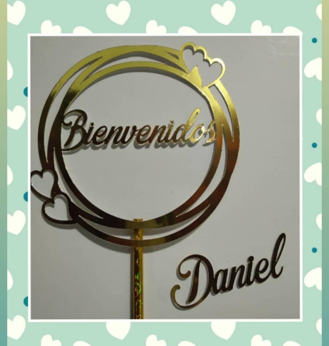 Topper Metalizado Redondo Bienvenido Daniel - Mis Toppers Tus Toppers