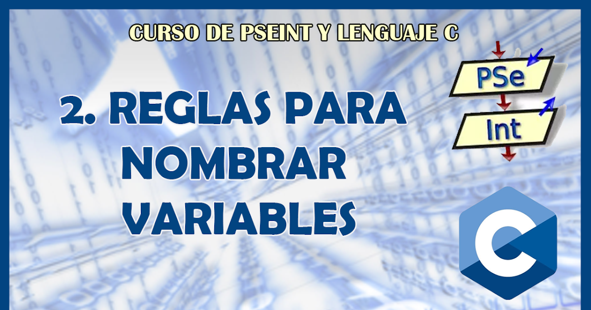Reglas de NOMBRAMIENTO de VARIABLES con PSEINT