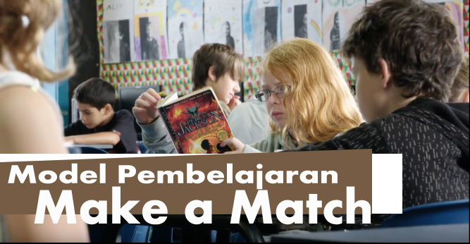 Pengertian Model Pembelajaran Make A Match - Seputar Model
