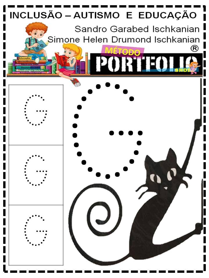 INCLUSÃO - AUTISMO E EDUCAÇÃO SIMONE HELEN DRUMOND: LETRA G - GATO