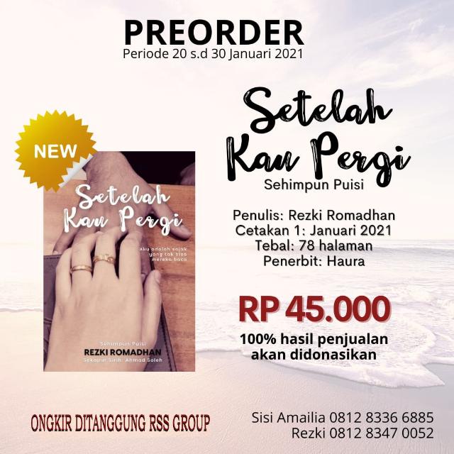 Pre-Order Buku 'Setelah Kau Pergi' Karya Rezki Romadhan | Ghirah Belajar