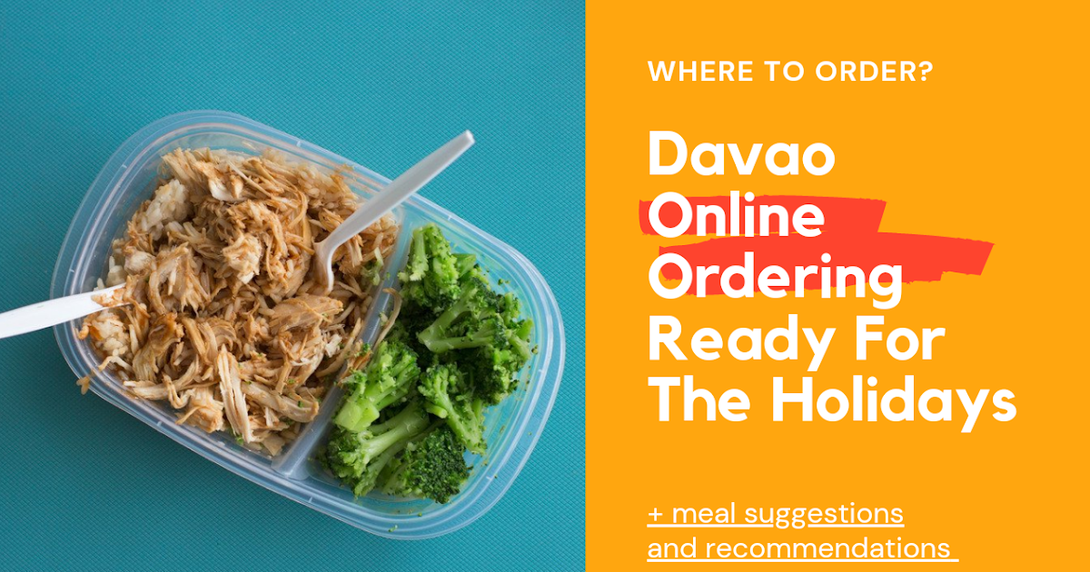 Davao Online Ordering Ready For The Holidays | DAVAO FOODIE ONLINE