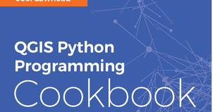 GeospatialPython.com: QGIS Python Programming Cookbook - SECOND EDITION