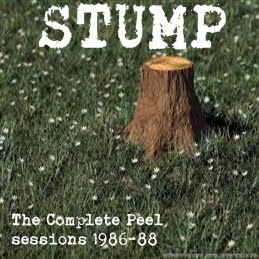 Die or D.I.Y.?: Stump - " The Complete Peel Sessions 1986-88" (a Die or ...