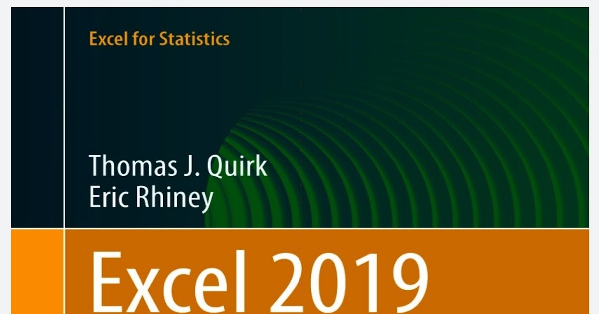 Excel 2019 for Advertising Statistics: A Guide to Solving Practical ...
