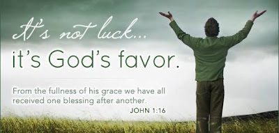 Empowerment Moments Blog: It's Not Luck...It's God's Favor!