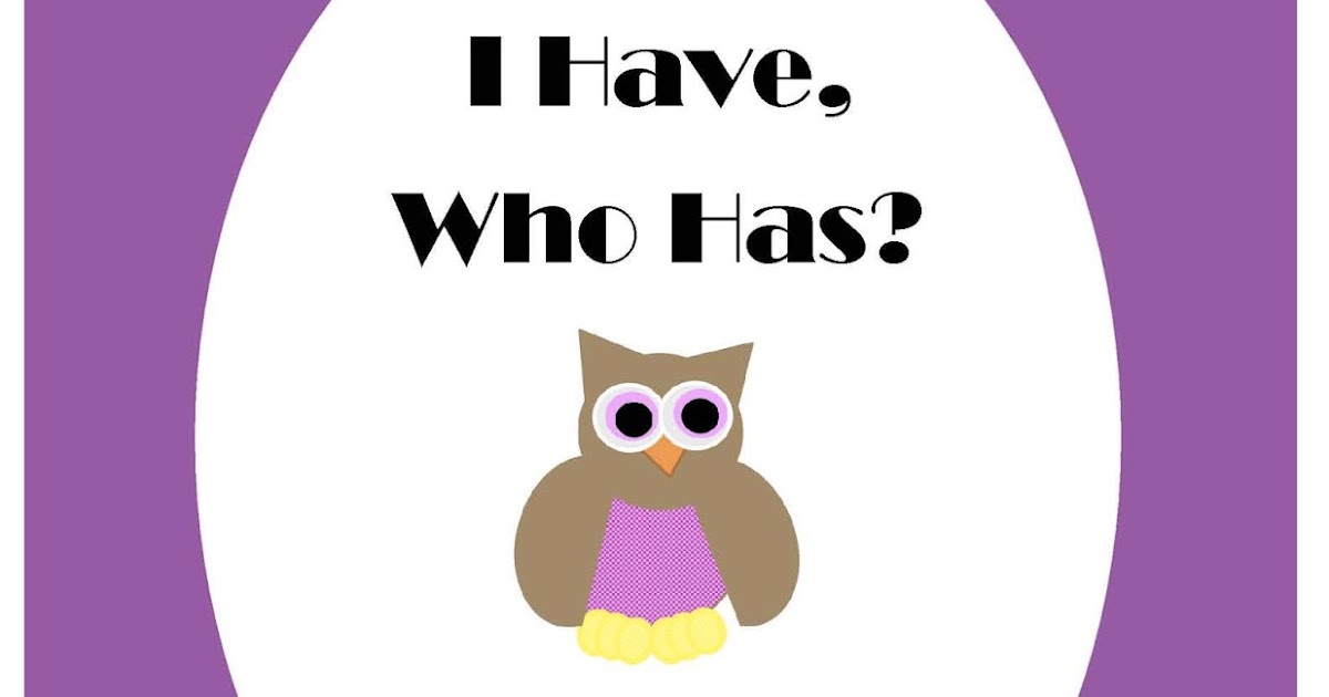 Classroom Freebies Too: I Have, Who Has?