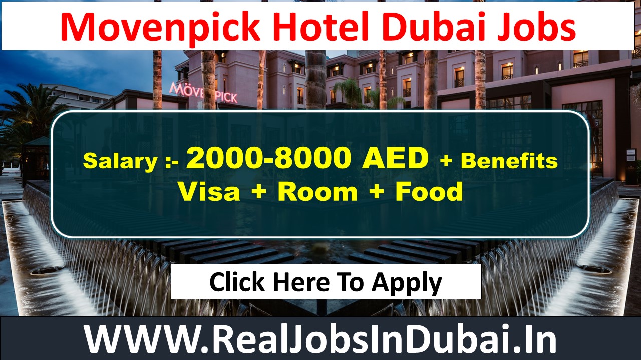 Movenpick Hotel Jobs In Dubai - UAE