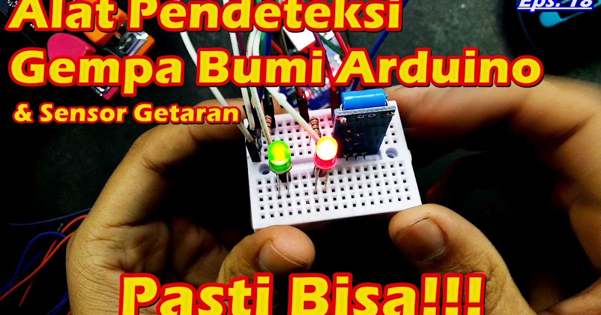 Tutorial Mendeteksi & Mengukur Guncangan dengan Sensor Getar Arduino ...