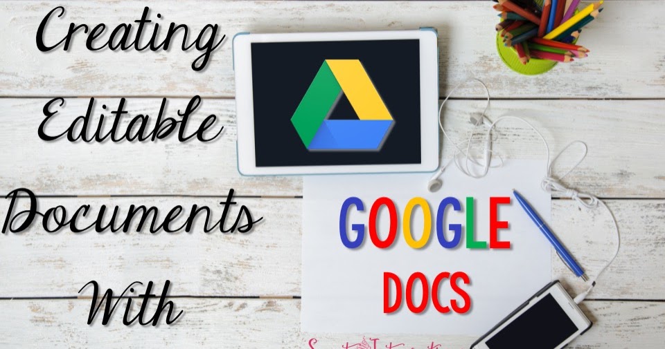 Creating Editable Documents With Google Docs | Sweet Integrations