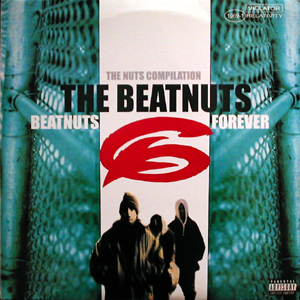 Underground Hip Hop & Old School Hip Hop: The Beatnuts : Beatnuts Forever