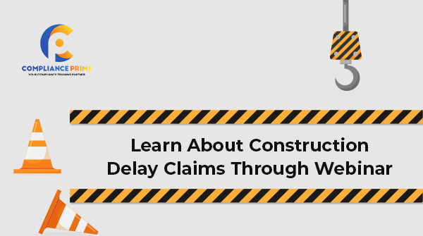 Learn about construction delay claims through webinar
