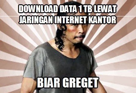 15 Meme Jaringan Internet Terputus Dan Sedang Download File Ini Membuat ...