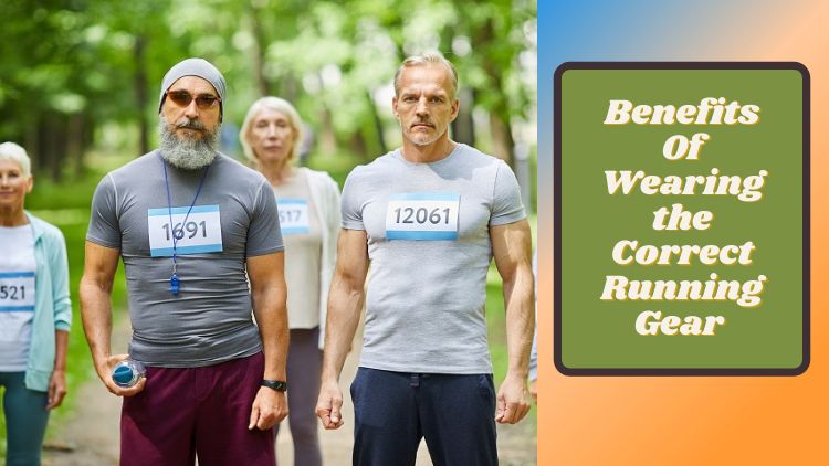 Benefits Of Wearing the Correct Running Gear - Marathon Clothes