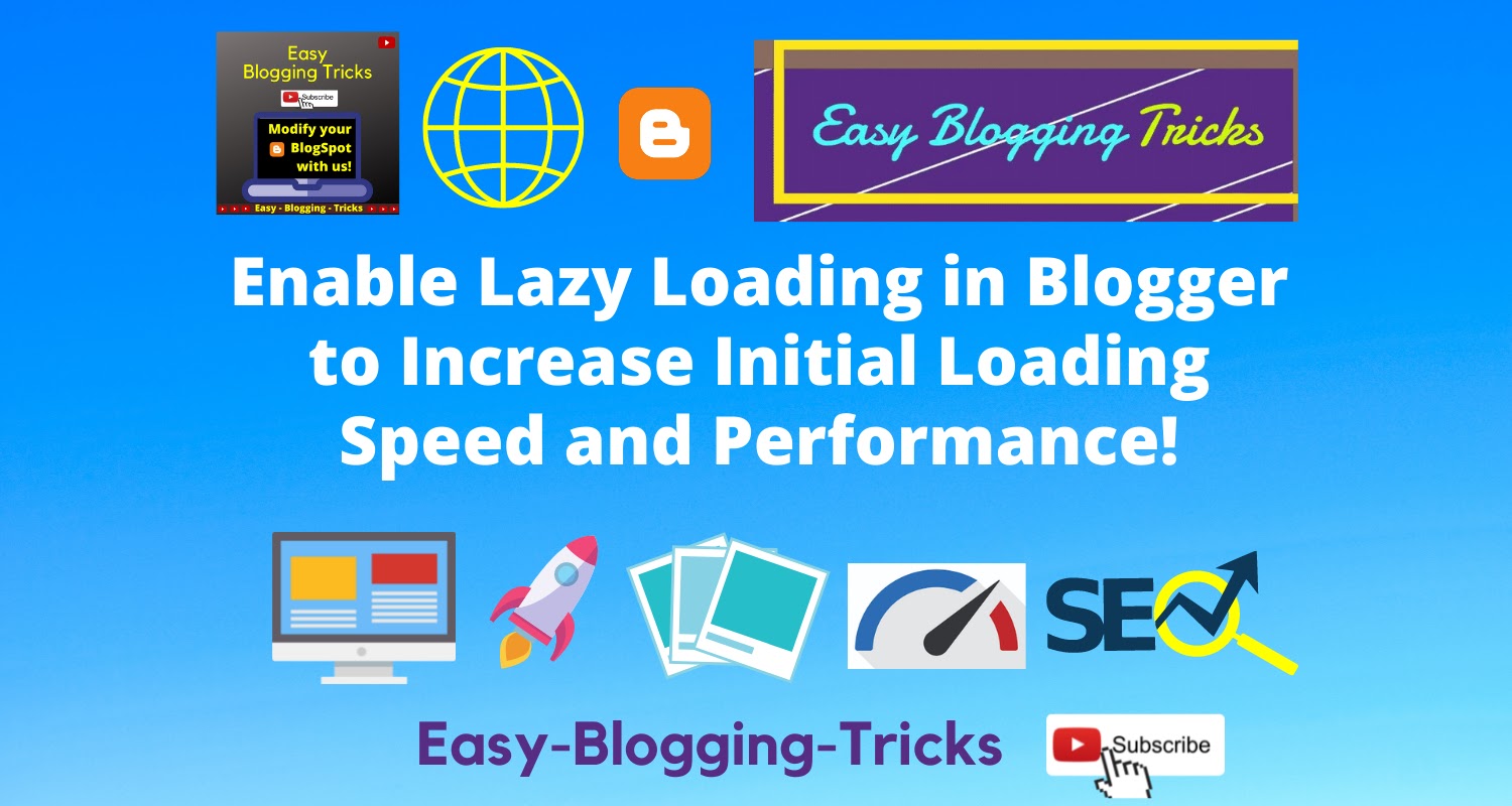 How To Enable Lazy Loading In Blogger To Increase Initial Loading Speed And Overall Performance