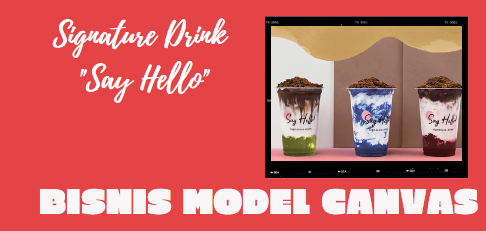 Memulai Usaha Minuman Dengan BMC ( Business Model Canvas) - Devi's Blog