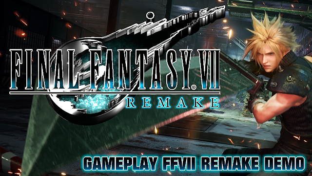 Gameplay completo da demo do Final Fantasy VII Remake - Snaity Blog