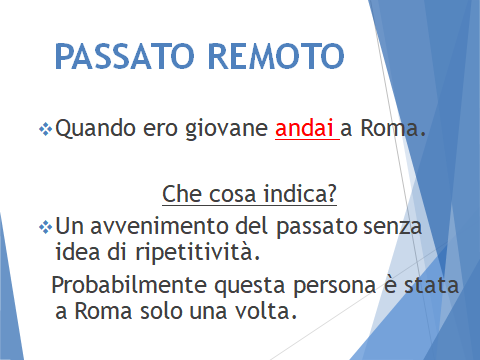 Italiano - Instituto de Idiomas ULP: IL PASSATO REMOTO (riassunto ed ...