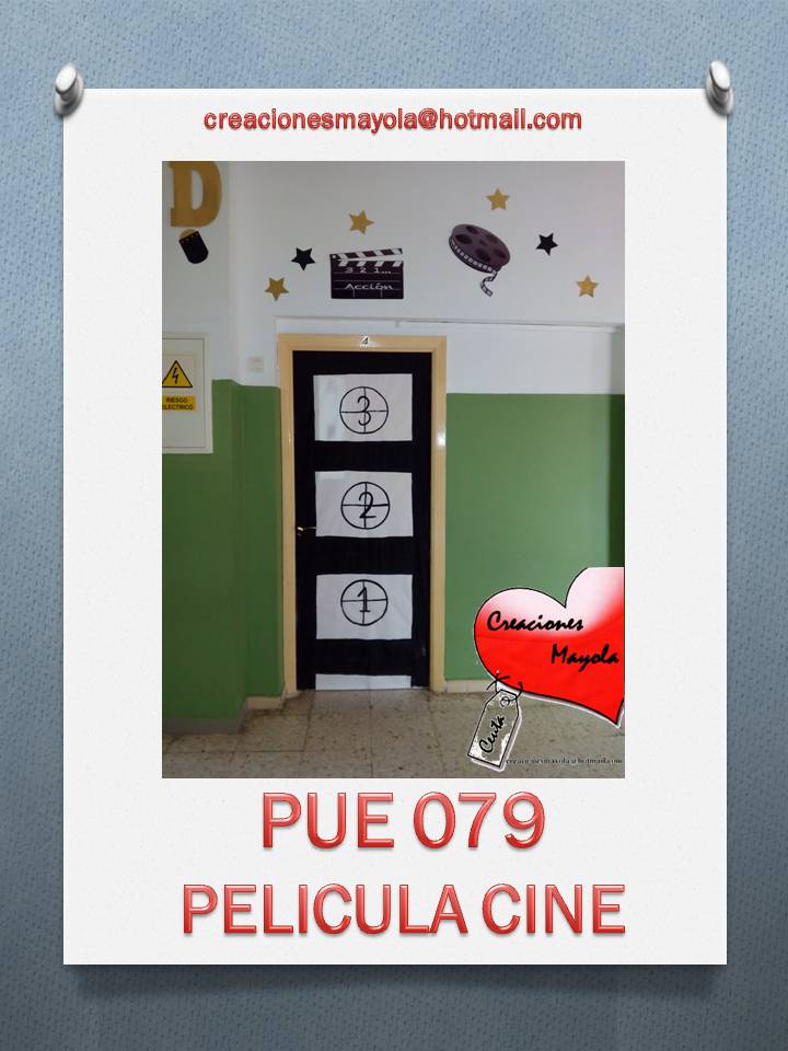 Creaciones Mayola: PUERTAS ESCOLARES, DECORACIÓN CINE, PELICULA CINE.