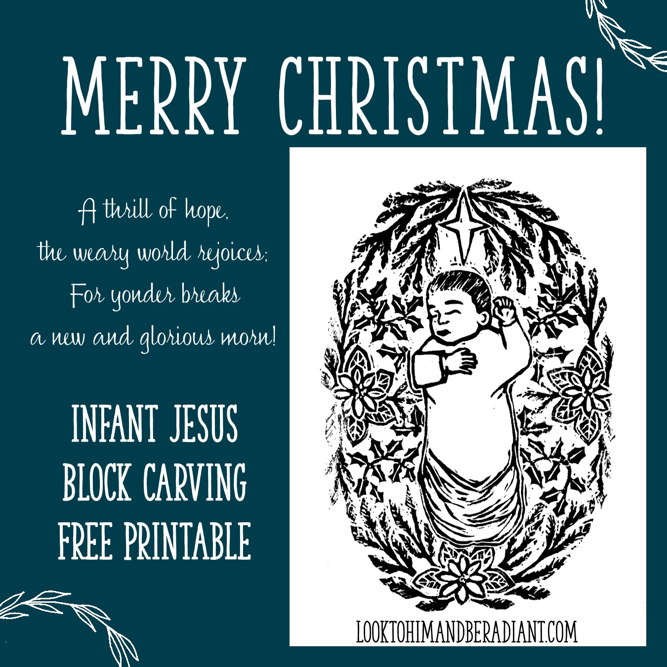 Look to Him and be Radiant: Merry Christmas! {Free Baby Jesus Block Print}