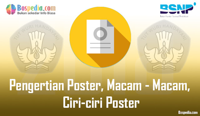 Pengertian Poster, Macam - Macam, Ciri-Ciri Poster Dan Cara Menciptakan ...