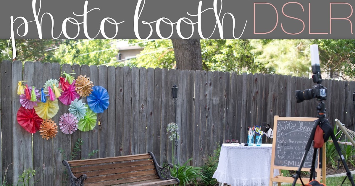 Domestic Fashionista: DIY Photo Booth Using Your DSLR Camera