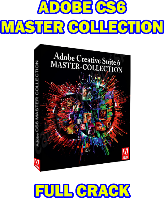 RikyRYFN: Adobe CS6 Master Collection Full Crack