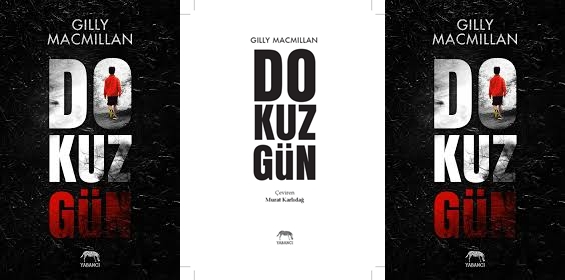 Dokuz Gün (Jim Clemo Serisi #1) - Gilly Macmillan | Kitap Yorumu ...