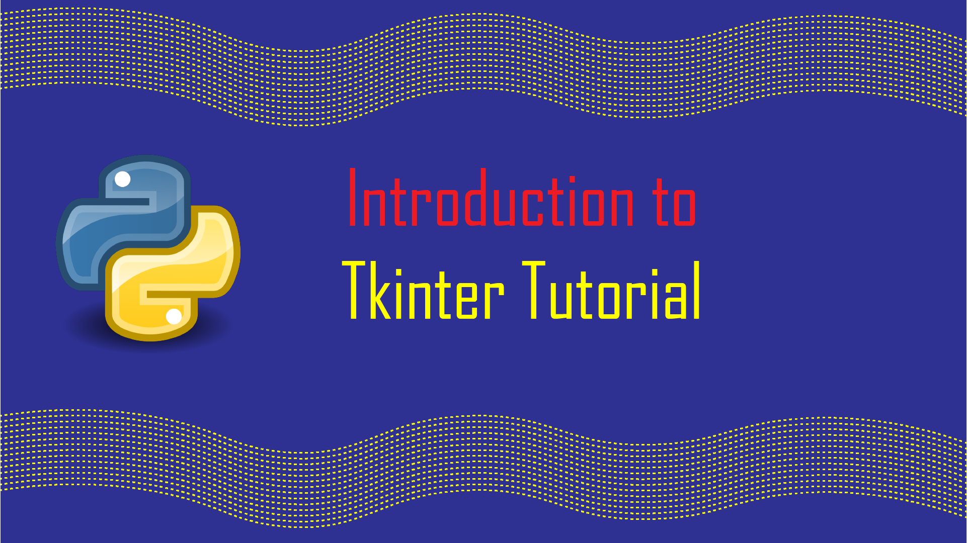 Introduction To Tkinter Tutorial Vijay Tech Tutorials Introduction To Tkinter Tutorial Vijay Tech Tutorials