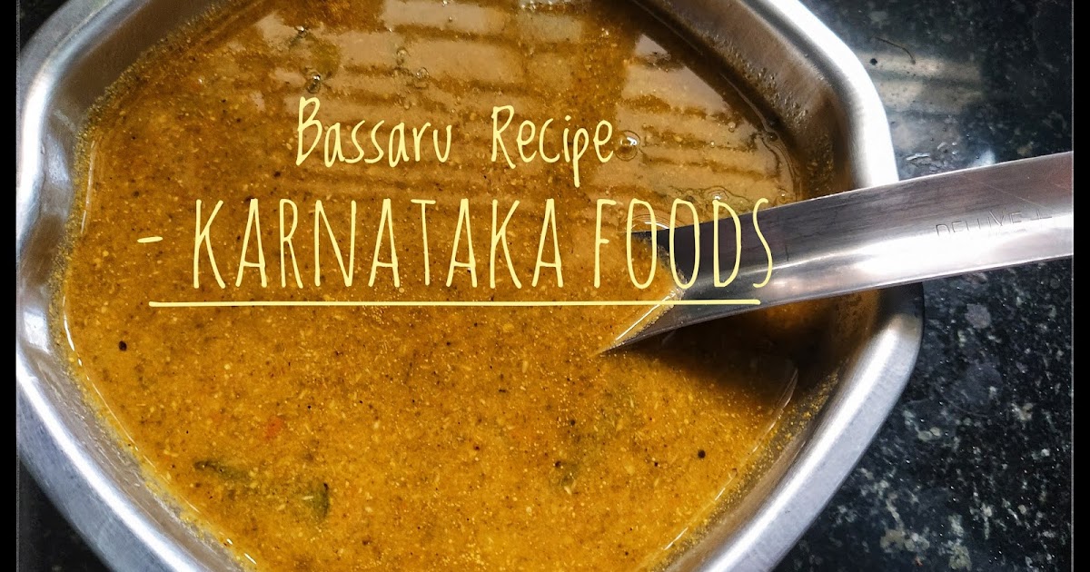 BASSARU RECIPE - KARNATAKA FOODS