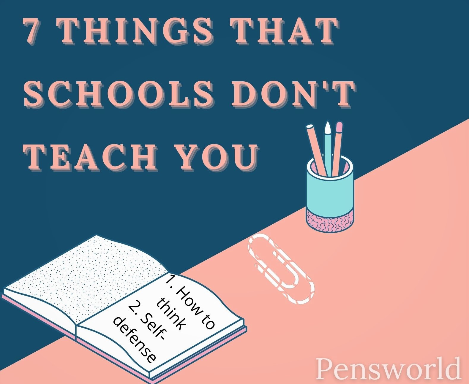 7 Things That Schools Don t Teach You 7-things-that-schools-don-t-teach-you