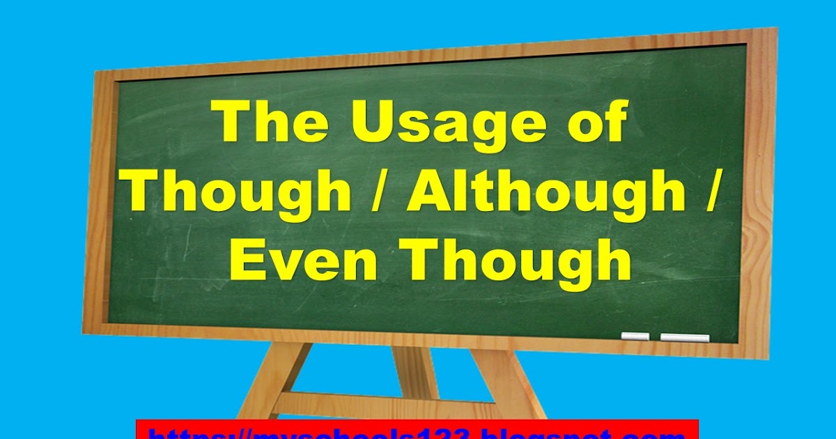 The Usage of Though / Although / Even Though | Comprehensive Guide ...