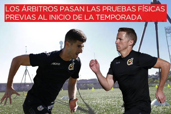VÍDEO: árbitros y árbitros asistentes pasan las pruebas físicas y ...