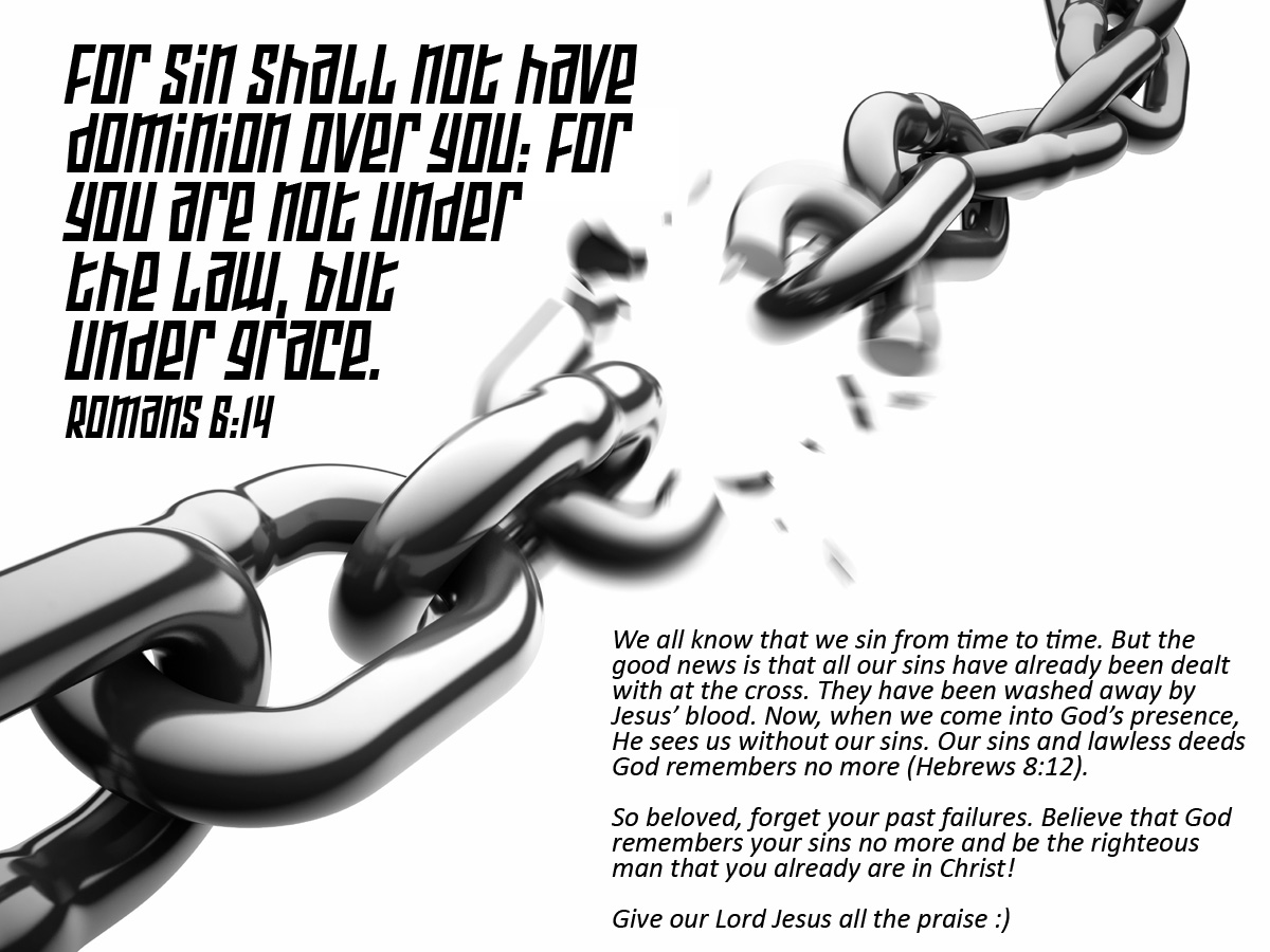 Live RIGHT by believing RIGHT: Romans 6:14 – Sin shall not have ...