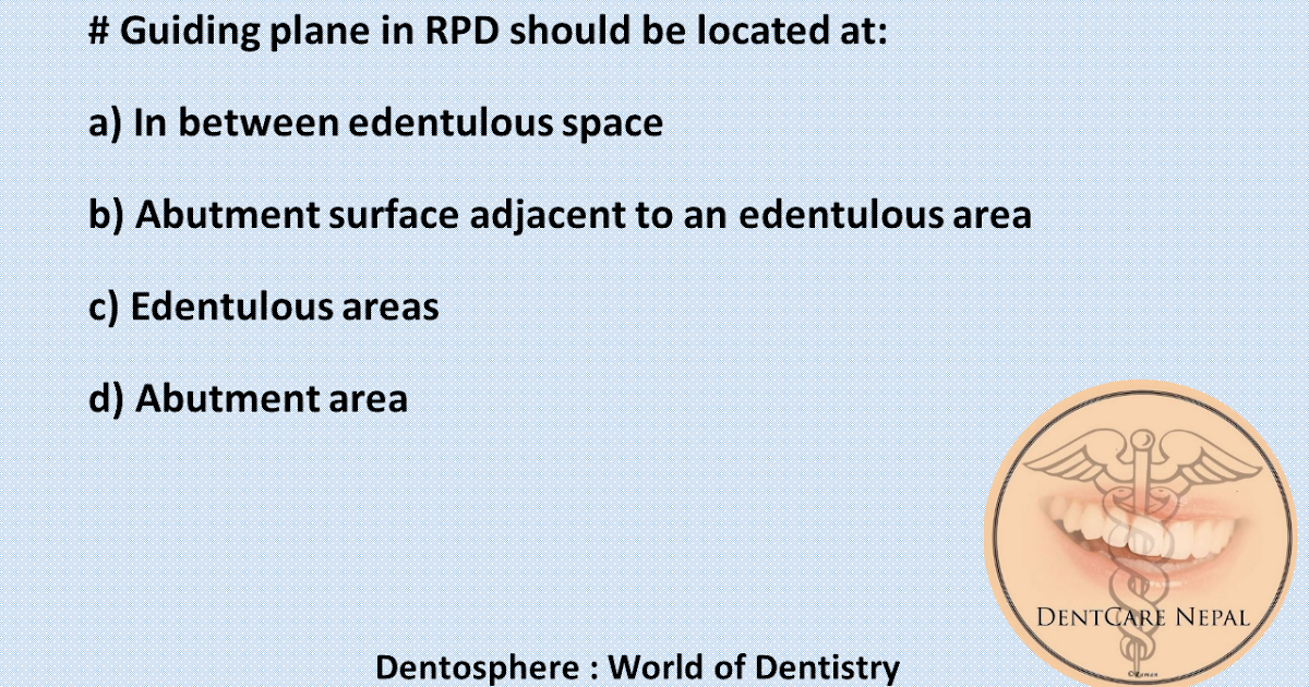 Dentosphere : World of Dentistry: Guiding planes in RPD