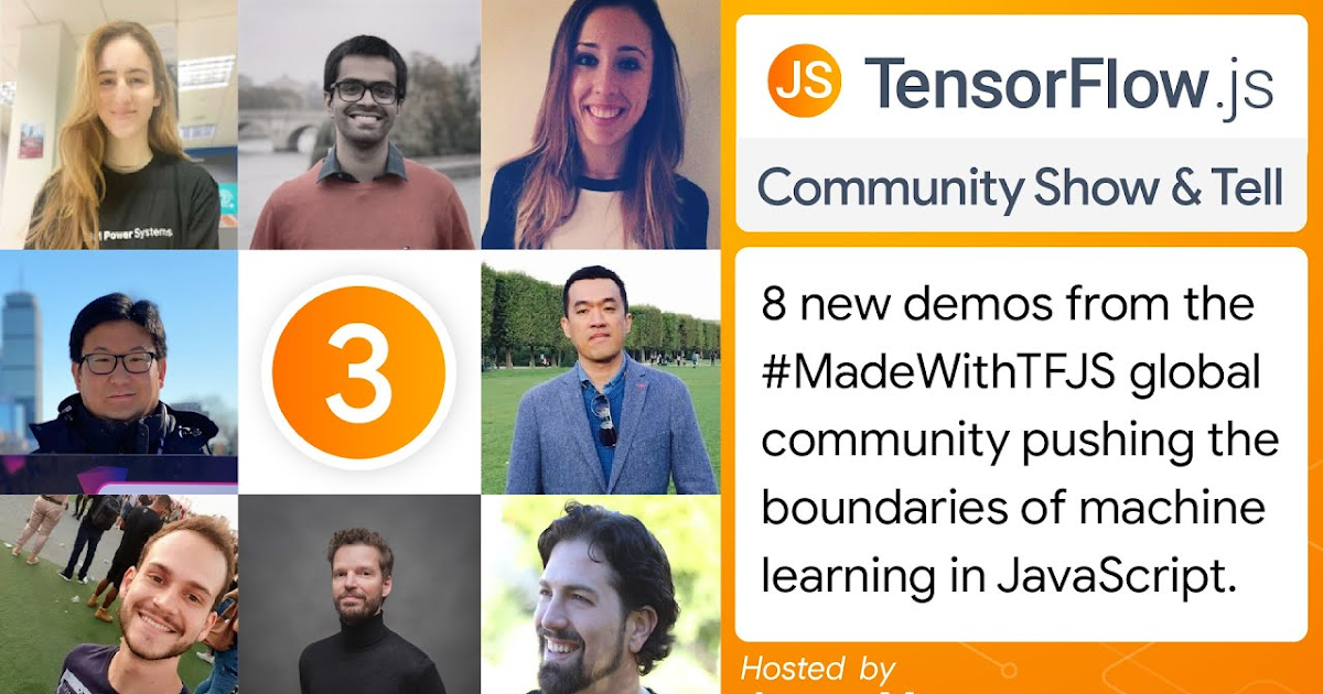 A new YouTube show: TensorFlow.js Community Show & Tell — The ...