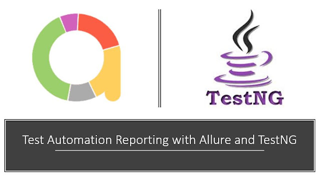 Test Automation Reporting with Allure And TestNG - QA Automation