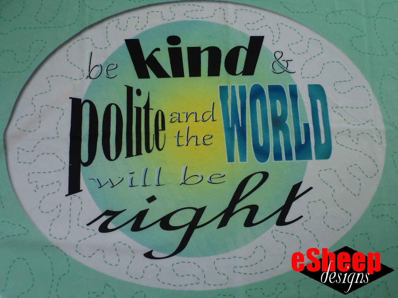 eSheep Designs: "Be Kind & Polite" Table Topper & Wall Hanging