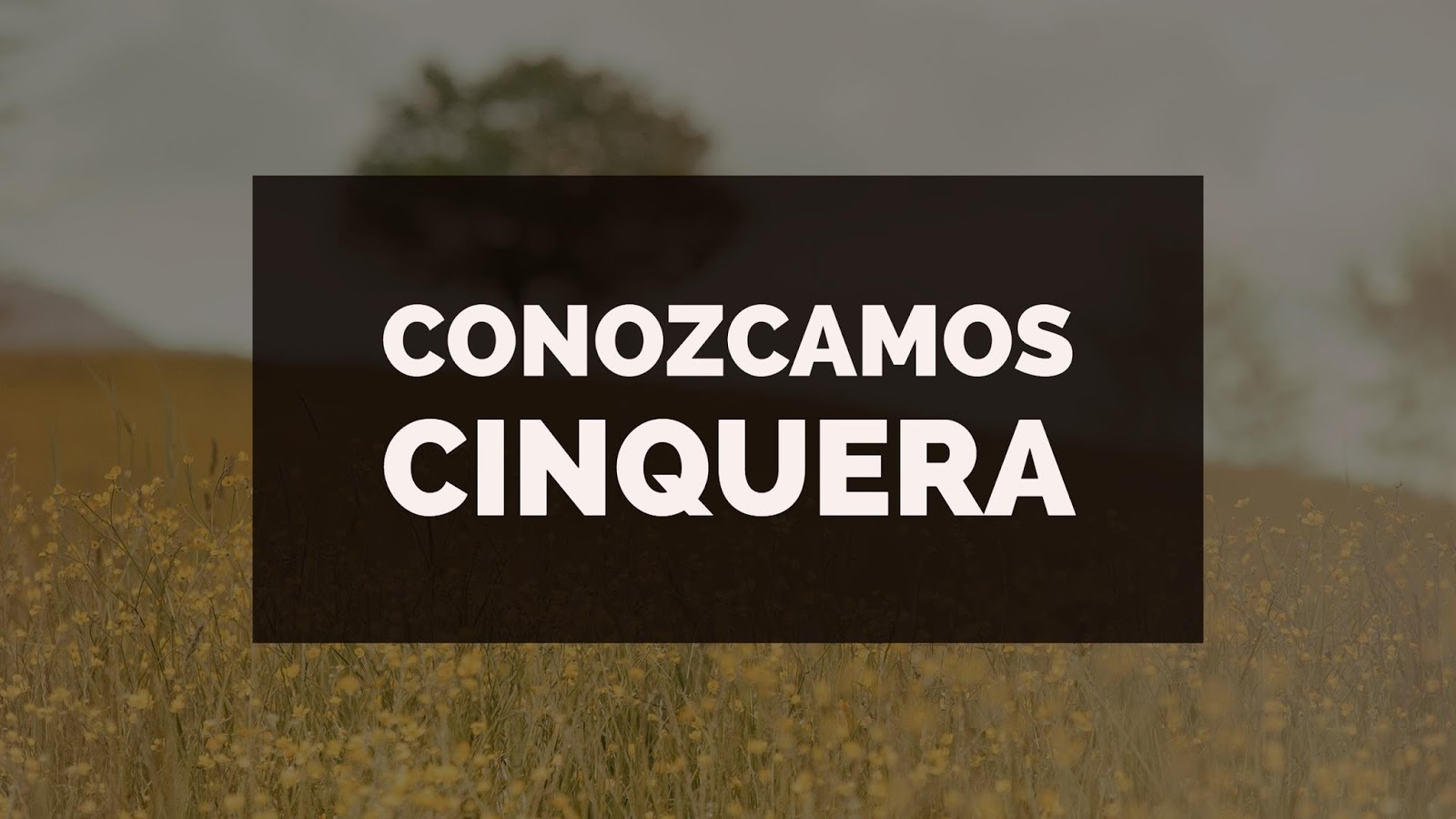 Conozcamos Cinquera - El Salvador Región Magica
