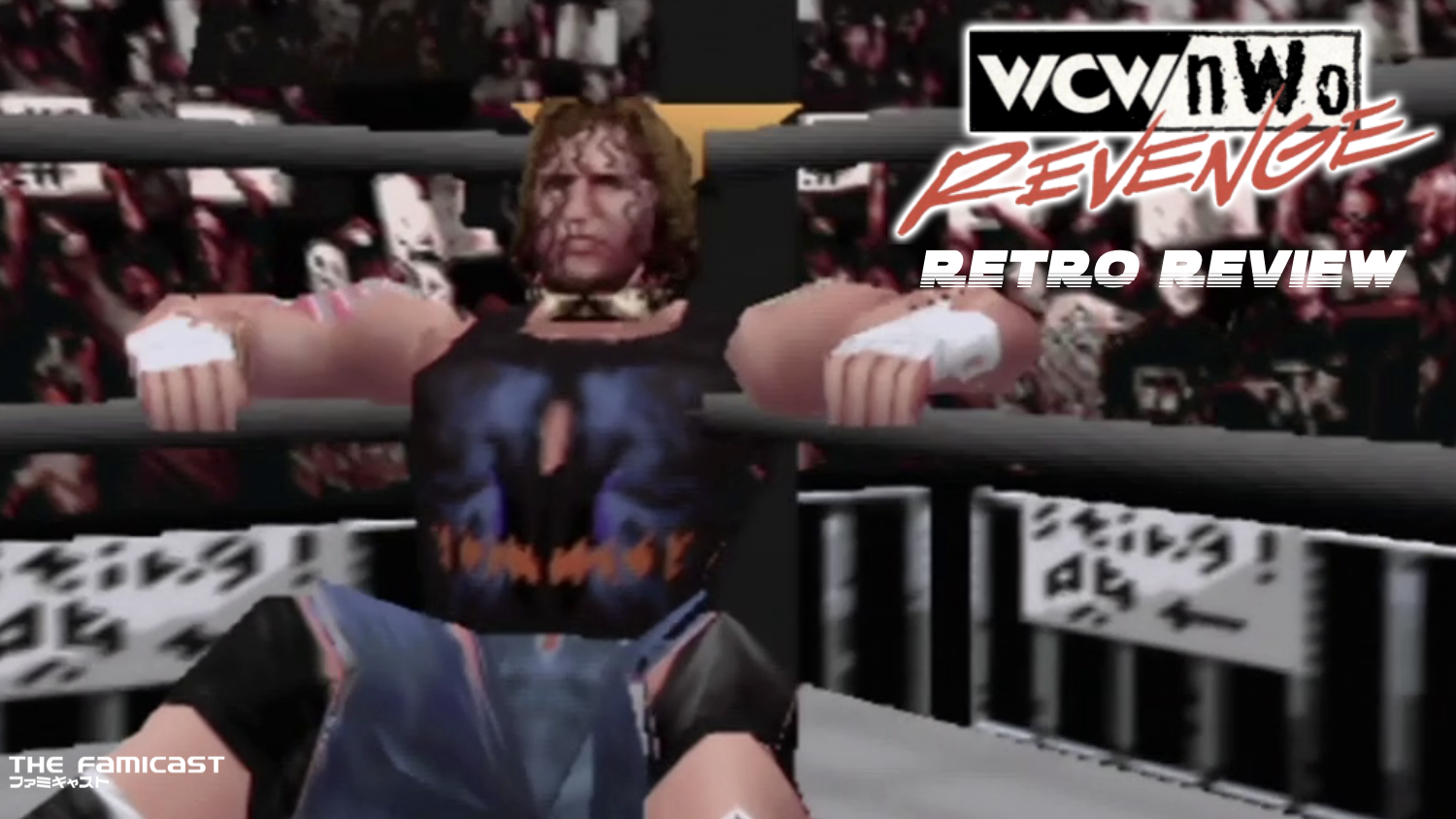 WCW / NWO Revenge | Retro Review | Nintendo 64 - TheFamicast.com: Japan-based Nintendo Podcasts ...