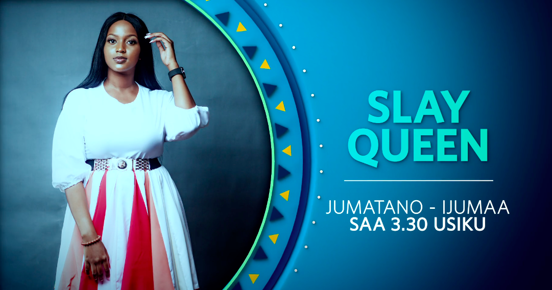 Kitomari Banking & Finance Blog: TAMTHILIA YA SLAY QUEEN NDANI YA DStv ...